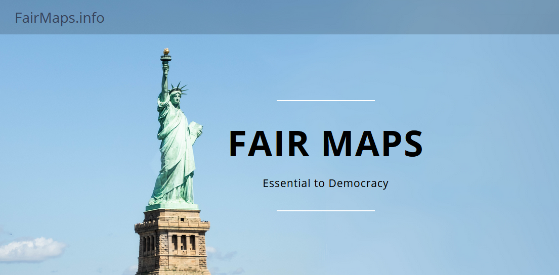 FairMaps.info - Fair Maps - Essential to Democracy